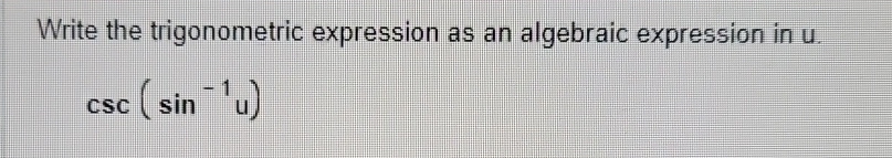 Solved Write the trigonometric expression as an algebraic | Chegg.com