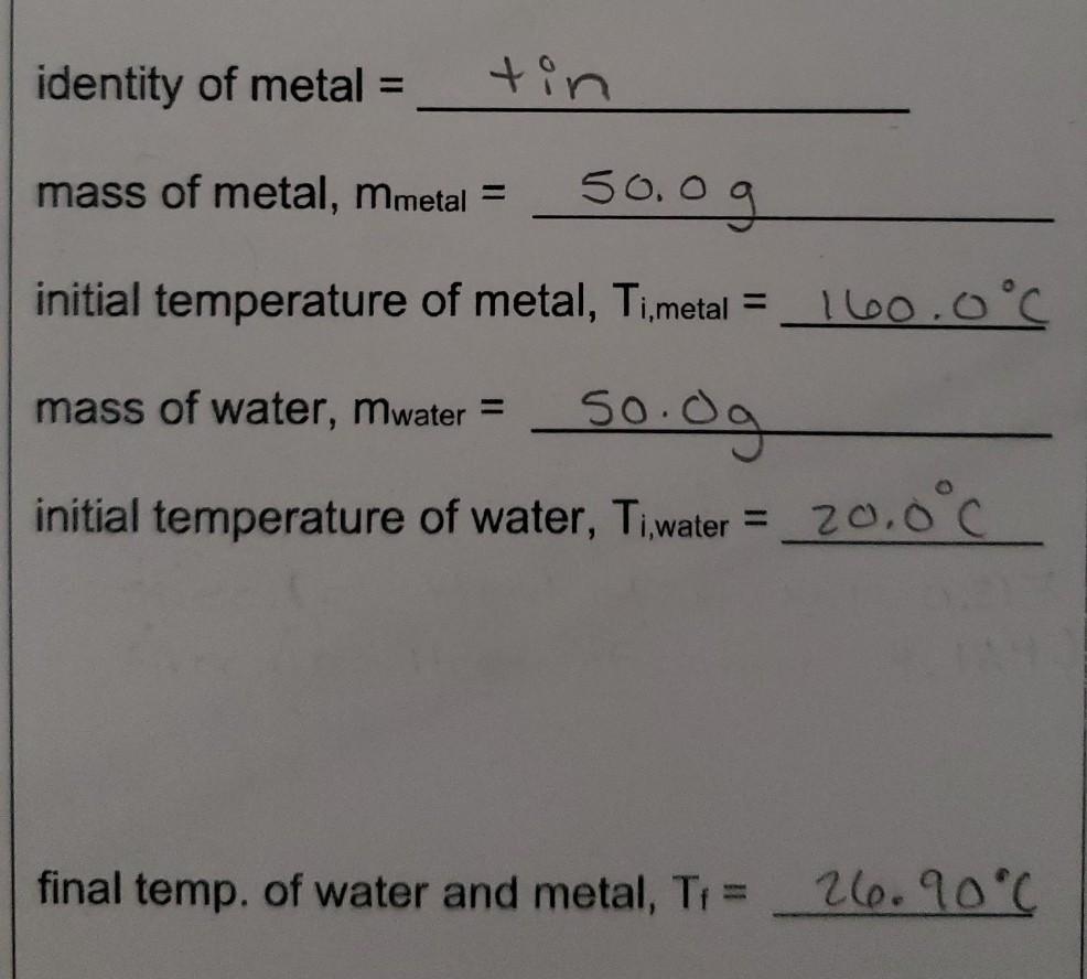Solved identity of metal tin mass of metal, mmetal = 500g = | Chegg.com