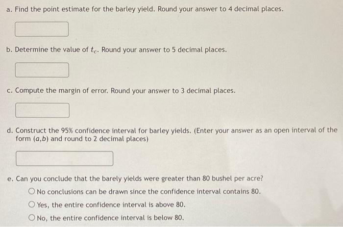 Solved The table below contains the barley yields in bushels | Chegg.com