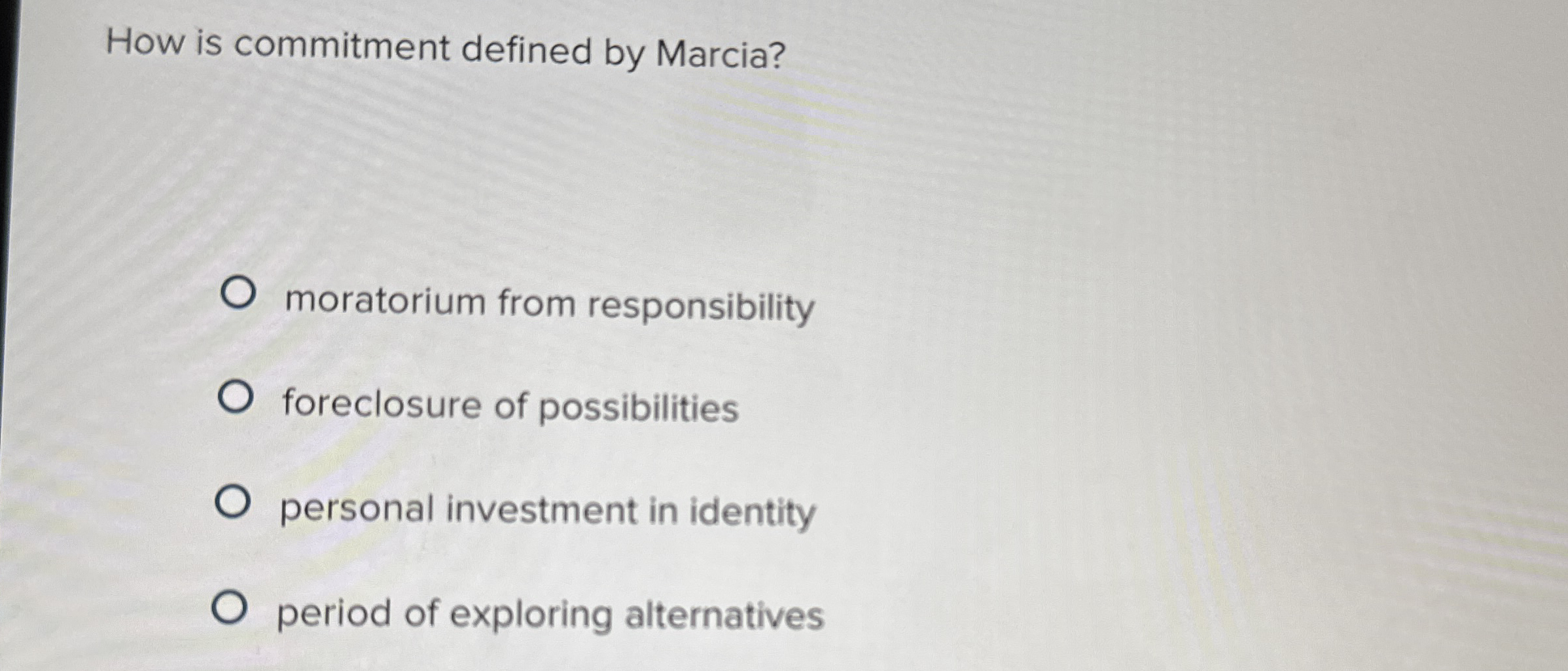 Solved How is commitment defined by Marcia?moratorium from | Chegg.com