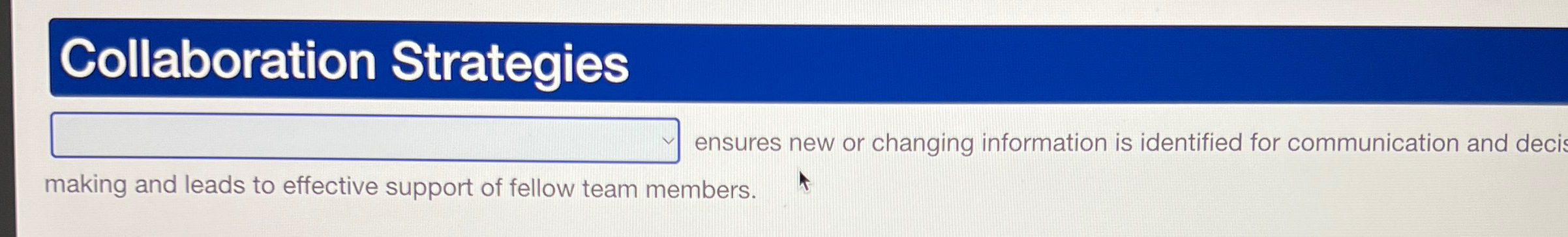 Solved Collaboration Strategies ﻿ensures new or changing | Chegg.com