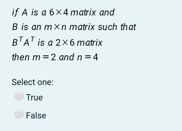 Solved if A is a 6 x 4 matrix and B is an mxn matrix such | Chegg.com