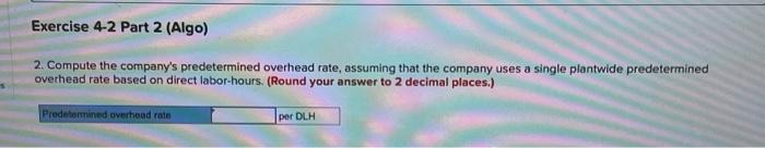 Solved Required information Exercise 4-2 (Algo) Compute | Chegg.com