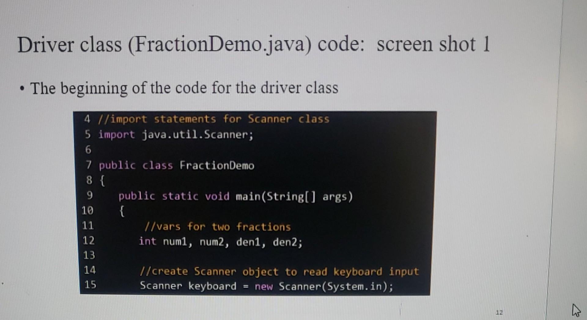 Solved public class FractionDemo public static void | Chegg.com