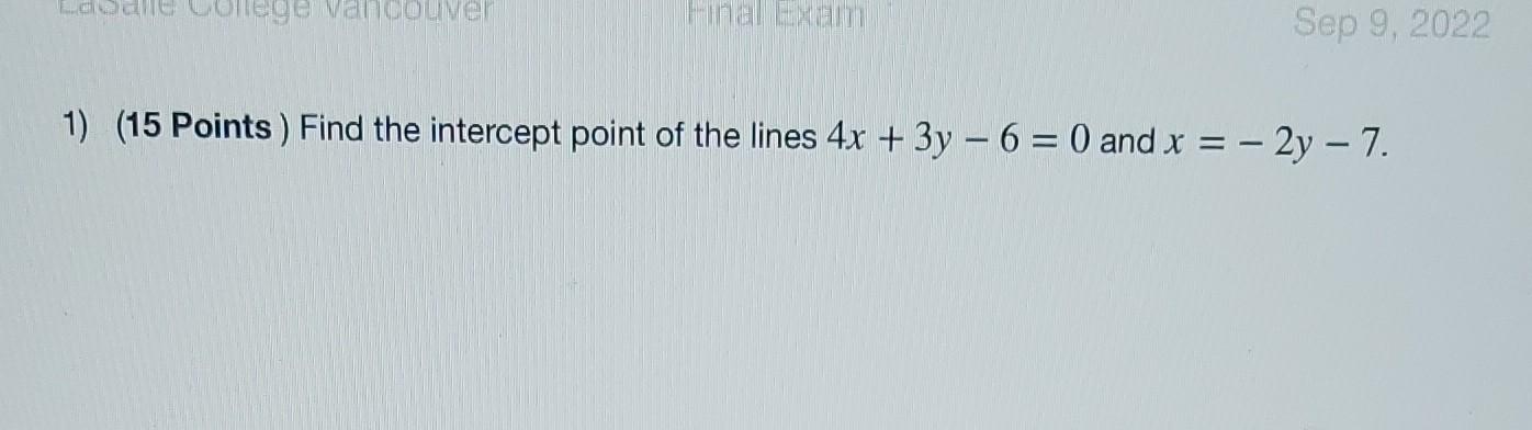 Solved 1) (15 Points ) Find the intercept point of the lines | Chegg.com