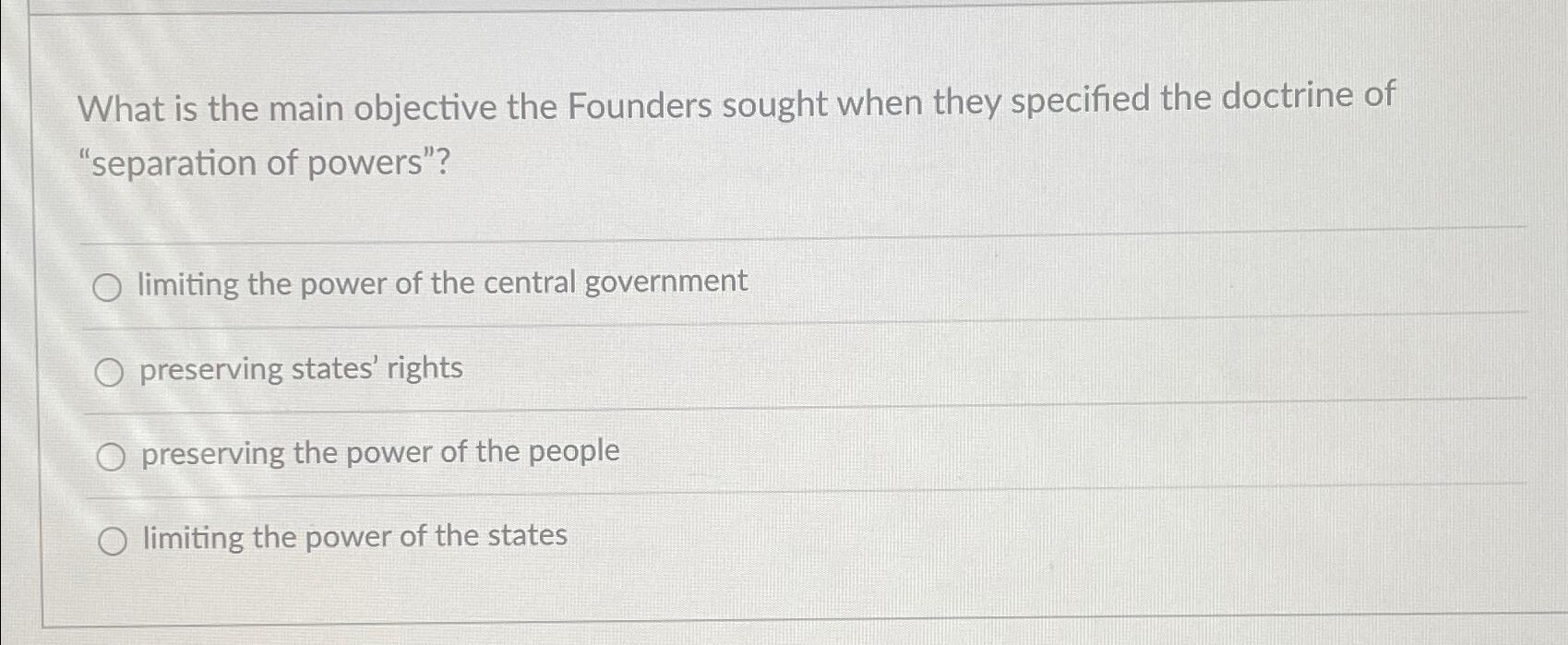Solved What is the main objective the Founders sought when | Chegg.com