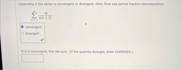 Solved Determine if the series is convergent or divergent. | Chegg.com