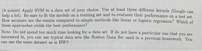 Solved (8 points) Apply SVM to a data set of your choice. | Chegg.com