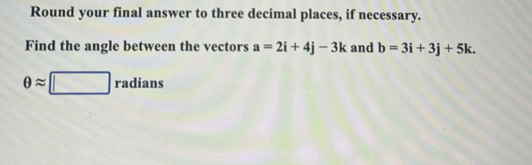 Solved Round your final answer to three decimal places, if | Chegg.com