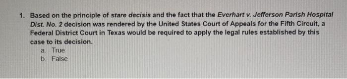 1. Based on the principle of stare decisis and the | Chegg.com