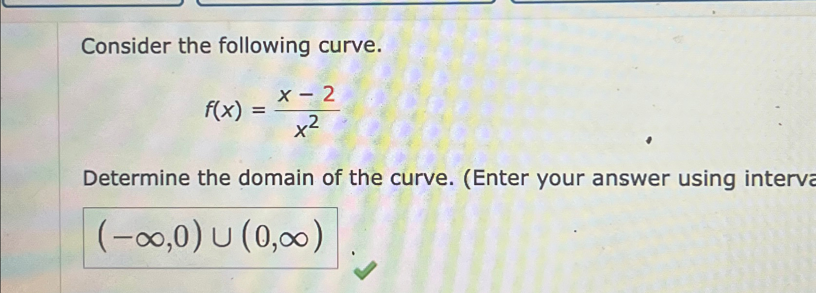 Solved Consider the following curve.f(x)=x-2x2Determine the | Chegg.com