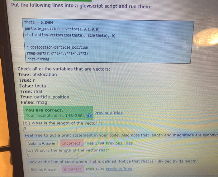 Solved Put the following lines into a glowscript script and | Chegg.com