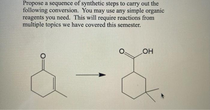 Solved Propose a sequence of synthetic steps to carry out | Chegg.com
