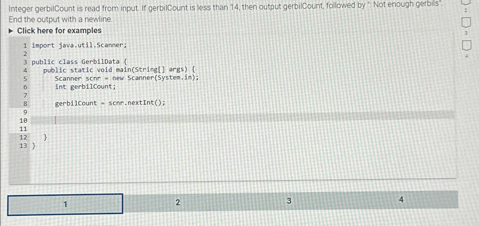 Solved Integer gerbilCount is read from input. If | Chegg.com
