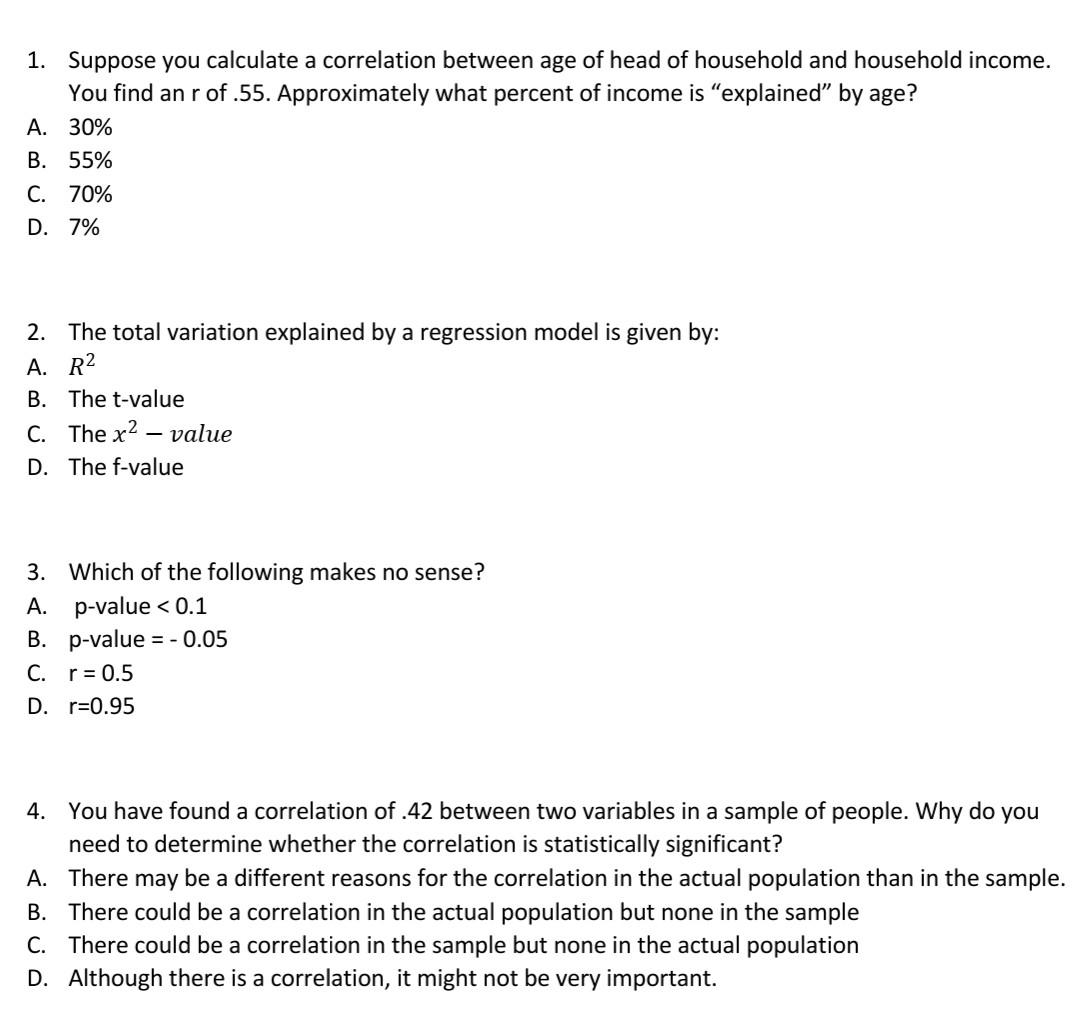 Solved 1. Suppose you calculate a correlation between age of | Chegg.com