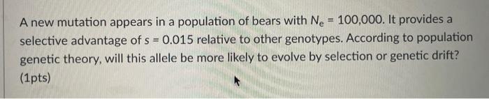 Solved A new mutation appears in a population of bears with | Chegg.com