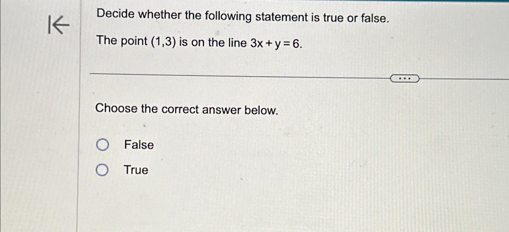 Solved Decide whether the following statement is true or | Chegg.com
