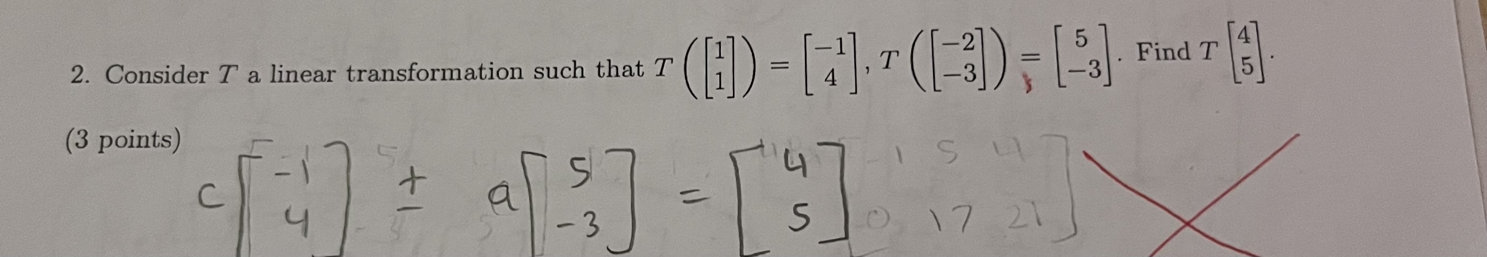 Solved Consider T ﻿a linear transformation such that | Chegg.com