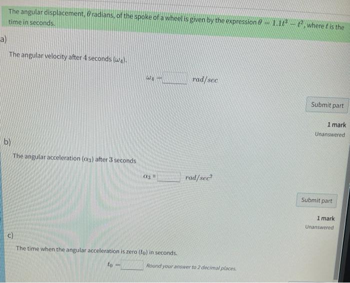 Solved The angular displacement, θ radians, of the spoke of | Chegg.com