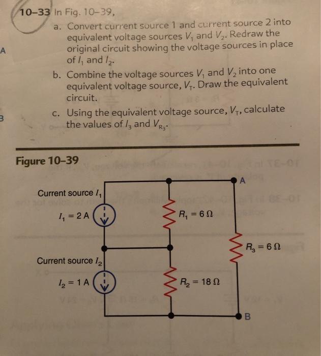 Solved A 10-33 In Fig. 10-39, a. Convert current source 1 | Chegg.com