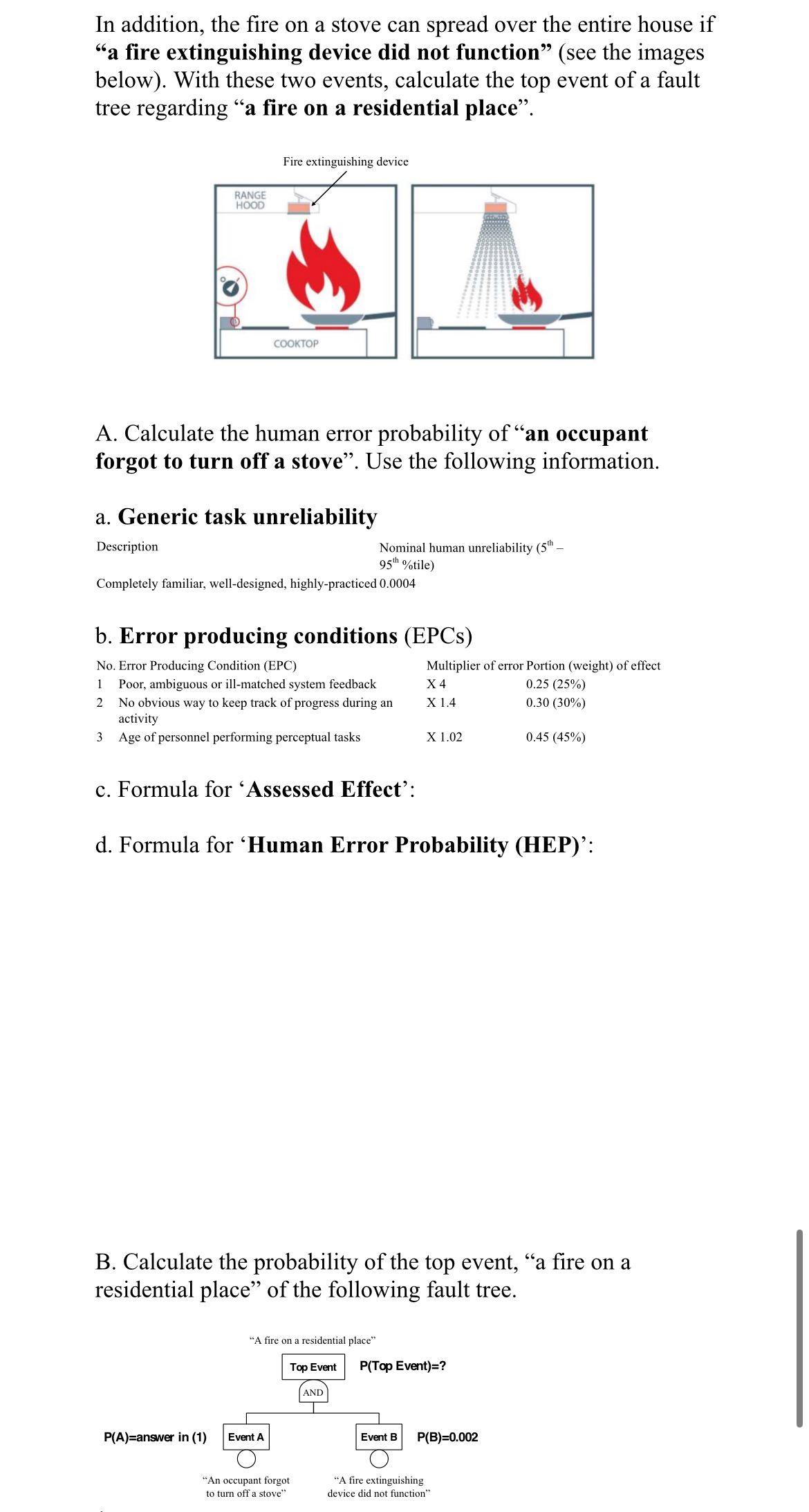 In addition, the fire on a stove can spread over the | Chegg.com