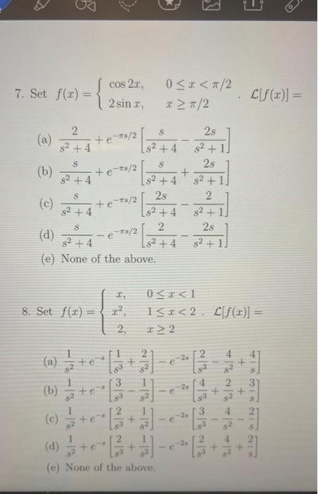 Solved 7. Set f(x)={cos2x,2sinx,0≤x