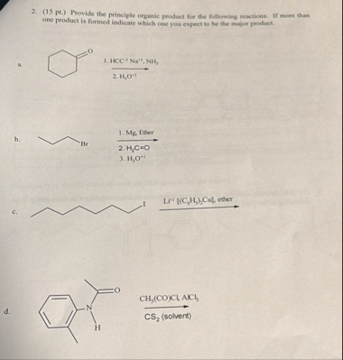 Solved ( 15 ﻿pL .) ﻿Provide the principle organic product | Chegg.com