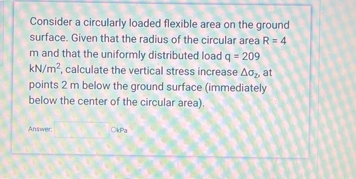 Solved Consider a circularly loaded flexible area on the | Chegg.com