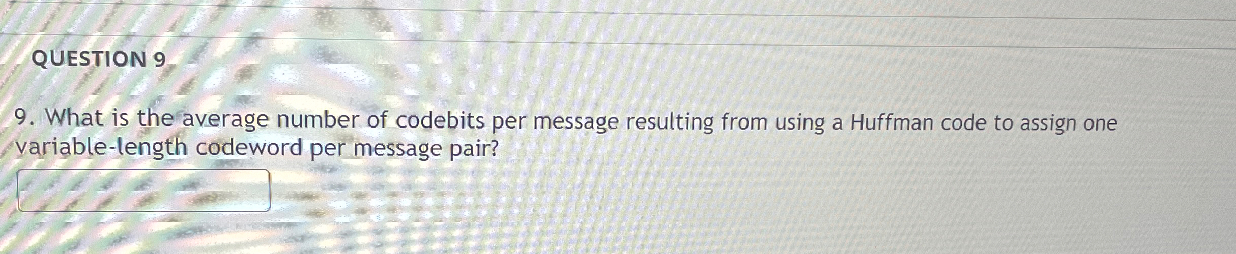 Solved QUESTION 99. ﻿What is the average number of codebits | Chegg.com