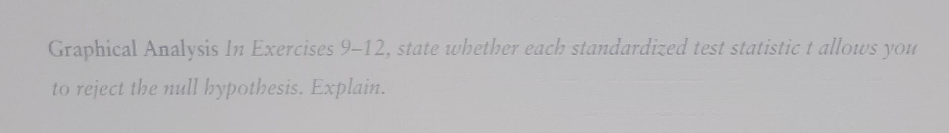 Solved Graphical Analysis In Exercises 9 12 State Whether 5769