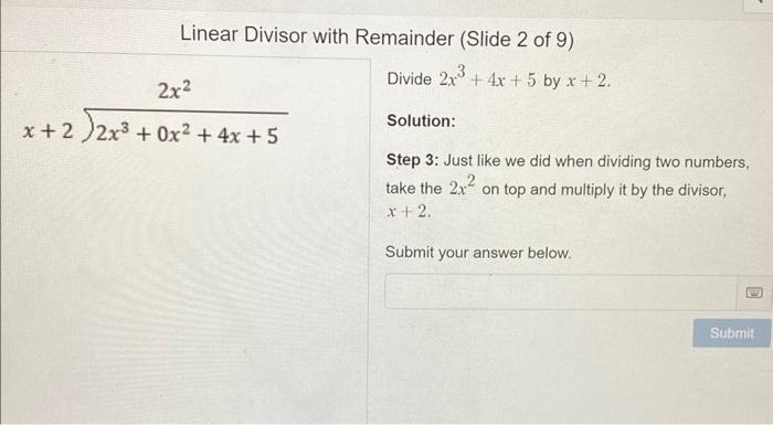 Solved Linear Divisor with Remainder (Slide 2 of 9 ) | Chegg.com