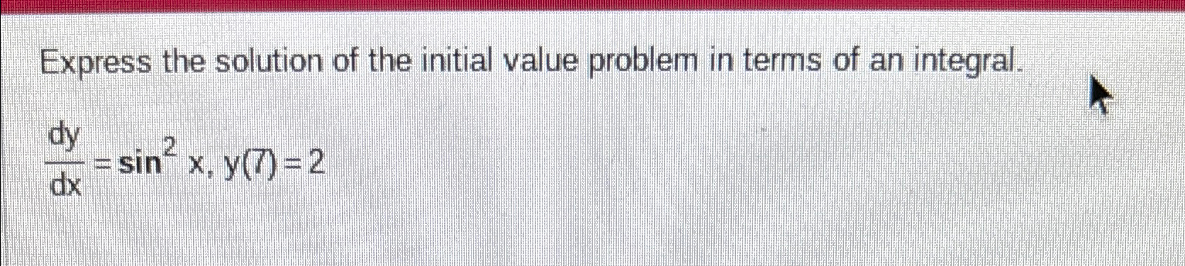 Solved Express the solution of the initial value problem in | Chegg.com