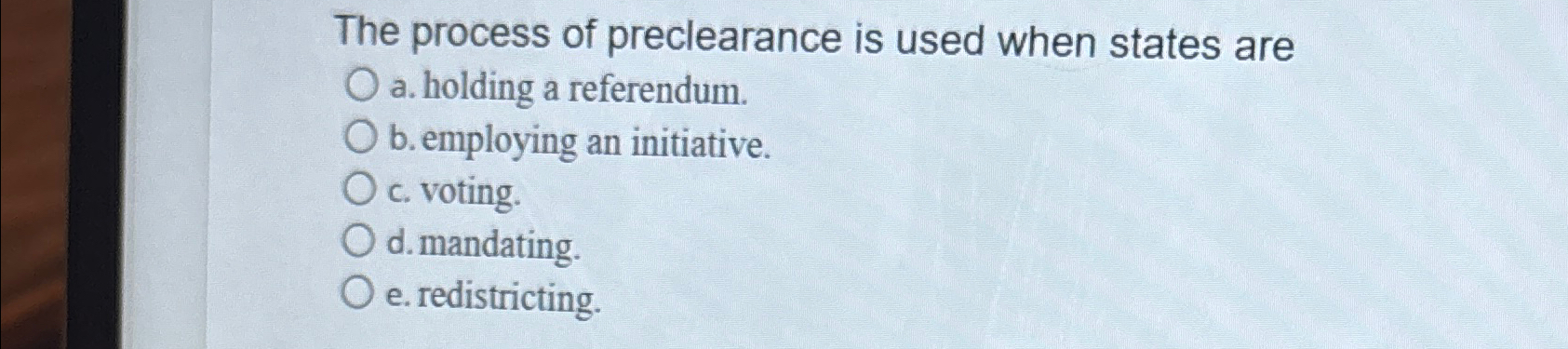 Solved The process of preclearance is used when states area. | Chegg.com