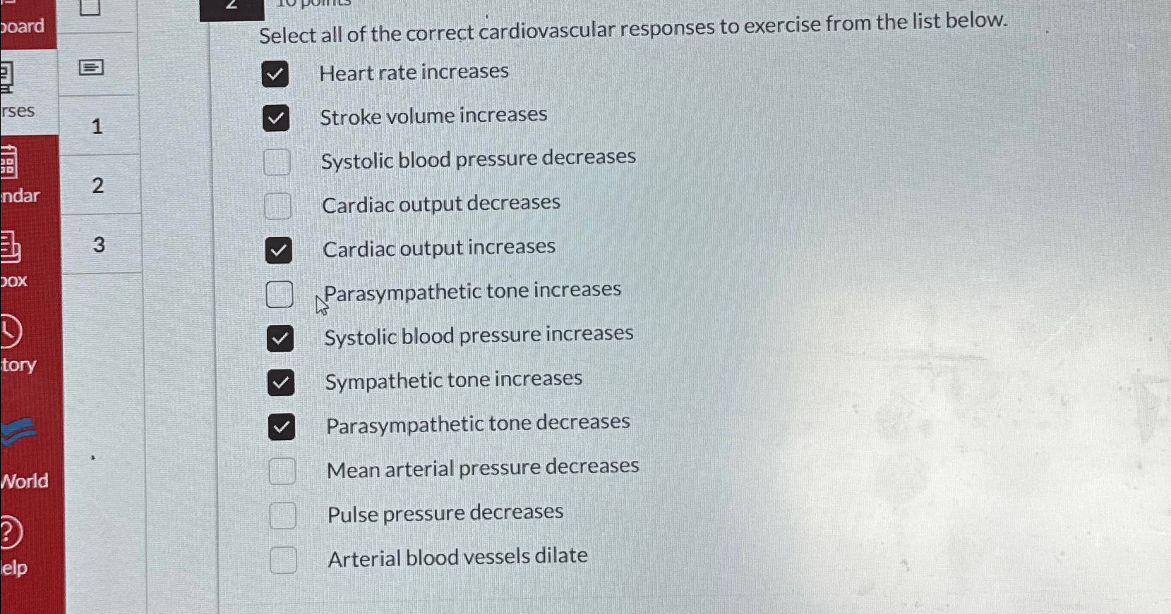 Solved Select all of the correct cardiovascular responses to | Chegg.com