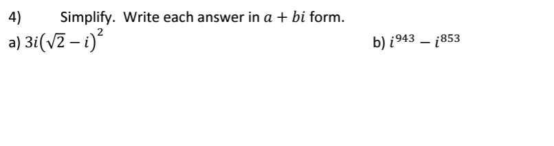 Solved Simplify. Write each answer in a+bi | Chegg.com