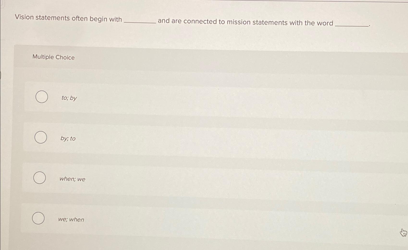 Solved Vision statements often begin with and are connected | Chegg.com