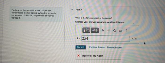 Solved Pushing on the pump of a soap dispenser Part A | Chegg.com