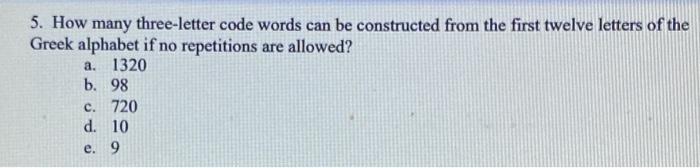 Solved 5. How many three-letter code words can be | Chegg.com