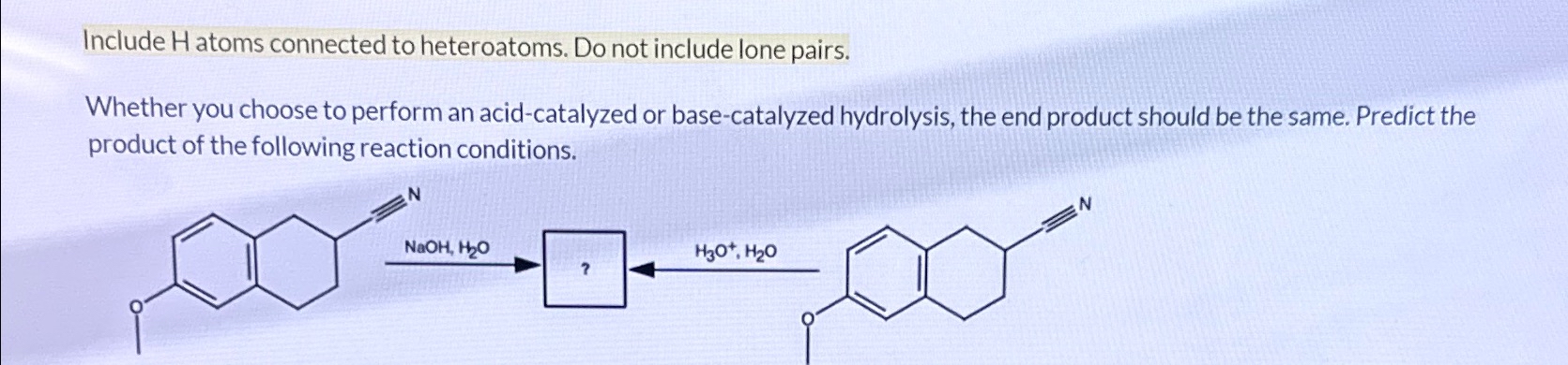 Include H ﻿atoms connected to heteroatoms. Do not | Chegg.com