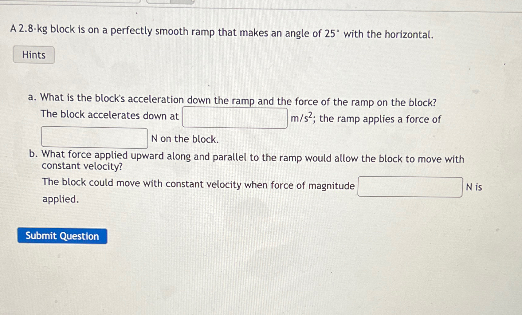 Solved A 2.8-kg block is on a perfectly smooth ramp that | Chegg.com