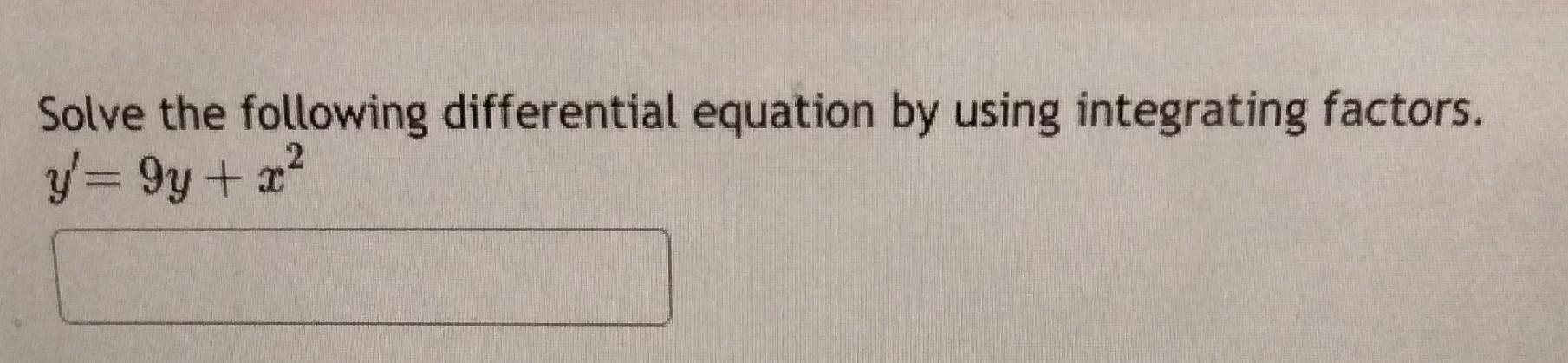 Solved 1) Solve the following differential equation by using | Chegg.com