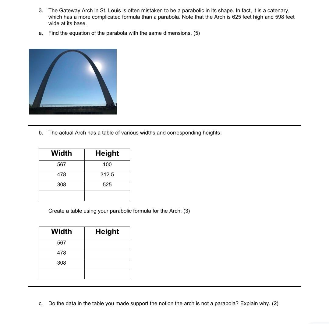 Solved 3. The Gateway Arch in St. Louis is often mistaken to | Chegg.com