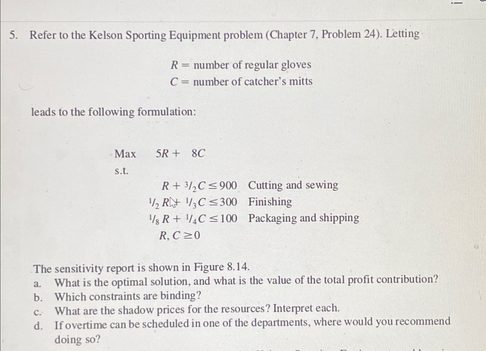 Solved Refer to the Kelson Sporting Equipment problem | Chegg.com