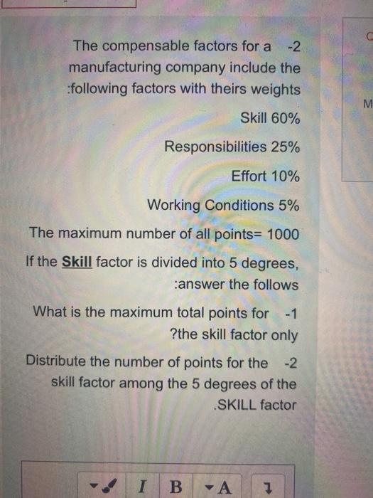 Solved The compensable factors for a -2 manufacturing | Chegg.com