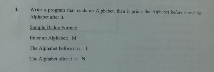Solved 4. Write a program that reads an Alphabet, then it | Chegg.com