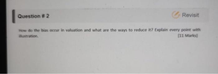 Solved Question # 2 Revisit How do the bias occur in | Chegg.com Solved Question # 2 Revisit How do the bias occur in | Chegg.com