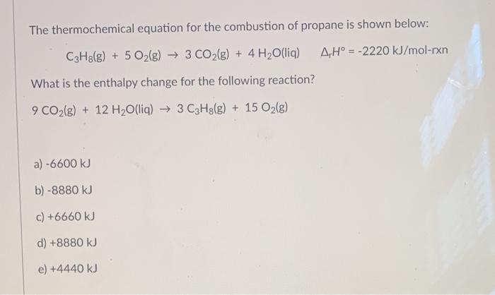 Solved The thermochemical equation for the combustion of | Chegg.com