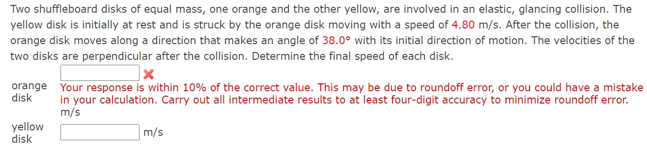 Solved Two shuffleboard disks of equal mass, one orange and | Chegg.com