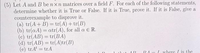 Solved 5) Let A and B be n×n matrices over a field F. For | Chegg.com