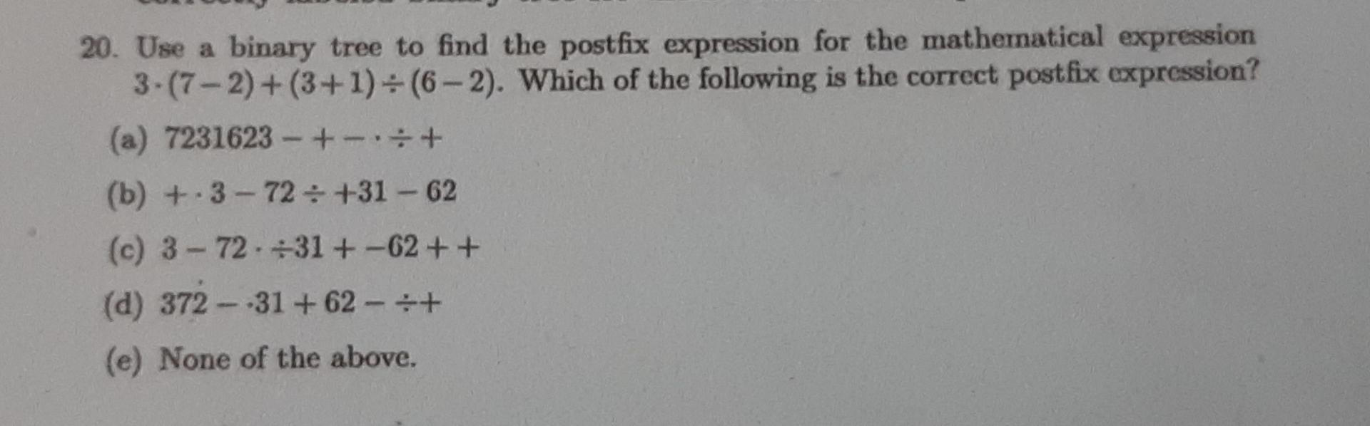 Solved 20. Use a binary tree to find the postfix expression | Chegg.com